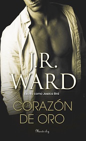 “Corazón de oro” de J. R. Ward - La Vena Romántica